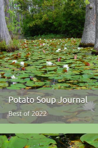 Potato Soup Journal: Best of 2022