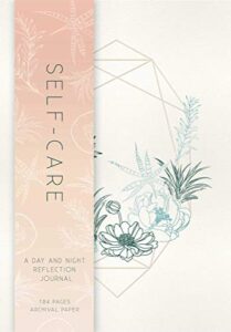 self-care: a day and night reflection journal (90 days) (inner world)