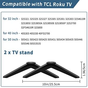 notiela Universal TV Base Stand for TCL - TV Stand Legs Replacement for TCL Roku Smart TV 32in 40in 50in 32S321 32S325 32S301 40S303 40S330 40FD2700 50S421 50S423 50S425 50S431 50S535 with Screws