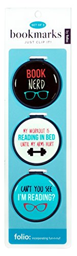 Just Clip it! Quote Bookmarks - (Set of 3 clip over the page markers) - BOOK NERD, MY WORKOUT is READING IN BED, Can't you see I"M READING.Funny Bookmark Set - Ideal for Bookworms of all ages.