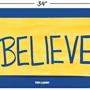 Trends International Ted Lasso - Believe Wall Poster