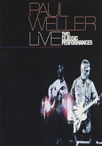 paul weller – two classic performances