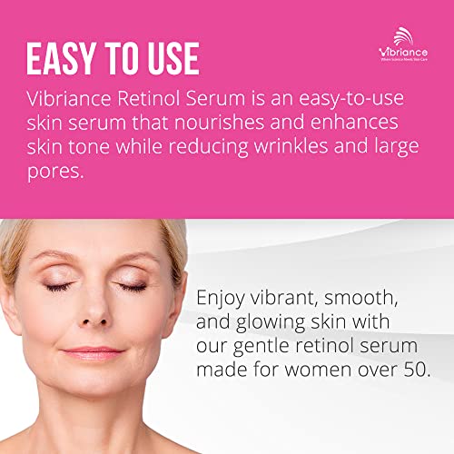 Vibriance Retinol Serum for Mature Skin, Reduces Appearance of Deep Wrinkles and Large Pores, Enhances Skin Tone, Improves Complexion| 1 fl oz (30 ml)