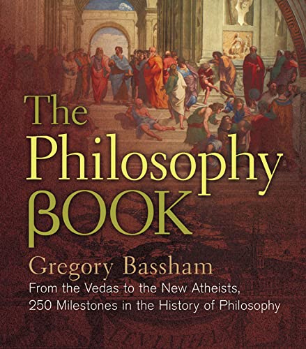 The Philosophy Book: From the Vedas to the New Atheists, 250 Milestones in the History of Philosophy (Union Square & Co. Milestones)