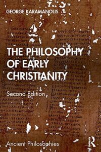 the philosophy of early christianity (ancient philosophies)