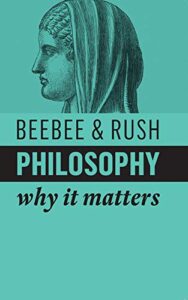 philosophy: why it matters