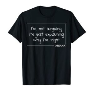 ARIANA Quote Personalized Name Funny Birthday Gift Idea T-Shirt