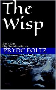 the wisp: book one, slip treaders series