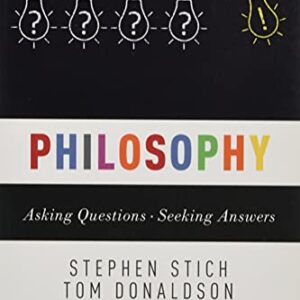 Philosophy: Asking Questions--Seeking Answers