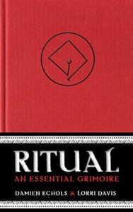 ritual: an essential grimoire