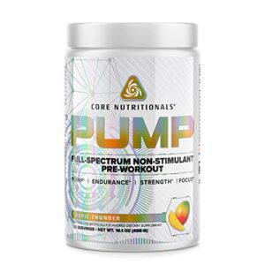 core nutritionals pump full-spectrum non-stimulant pre-workout, with n03t® nitrate, peak02®, alpha gpc, for maximum pump, strength, and performance 20 servings (tropic thunder)