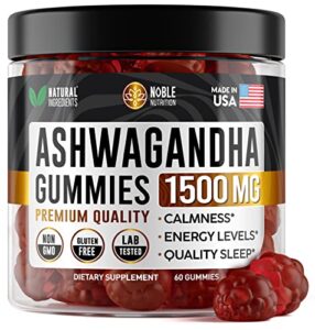 noble nutrition ashwagandha gummies for women & men – organic ashwagandha root extract 1500 mg – ashwagandha supplements with 5-htp & l-tyrosine – 60 calm gummies