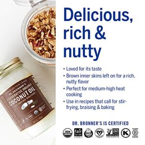 Dr. Bronner's - Organic Virgin Coconut Oil (Whole Kernel, 14 Ounce) - Coconut Oil for Cooking, Baking, Hair & Body, Unrefined & Fresh-Pressed, Rich & Nutty Flavor, Fair Trade, Vegan, Non-GMO