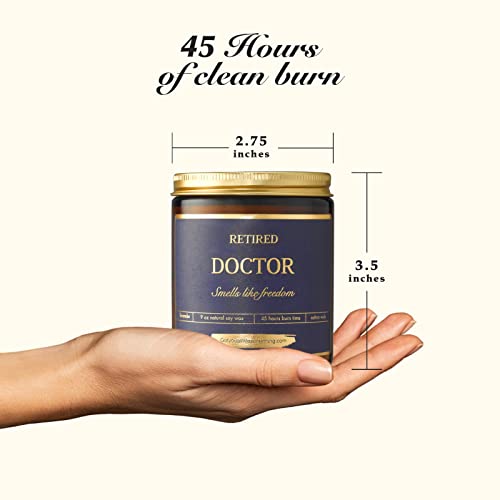 Retired Doctor Gifts 2023 - 9oz Soy Candle ; Retirement Gifts for Doctors, Retiring Doctor Gifts for Men and Women, Appreciation Gifts for Retired Female Dr, MD, Surgeons, Farewell Gift for Doctor