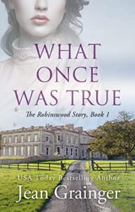 what once was true: an irish ww2 story (the robinswood story book 1)