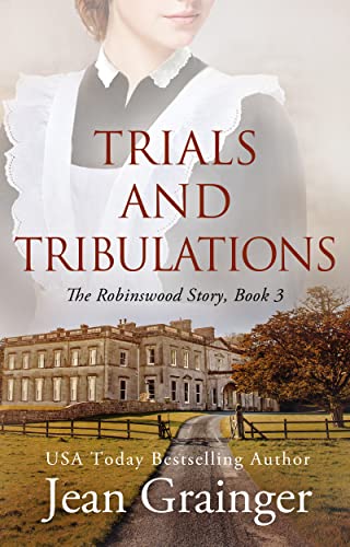 Trials and Tribulations - The Robinswood Story Book 3