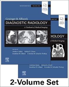 grainger & allison’s diagnostic radiology: 2-volume set