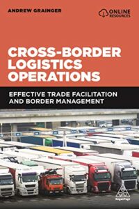 cross-border logistics operations: effective trade facilitation and border management