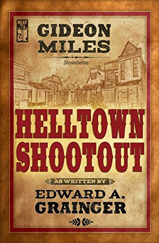 Hell Town Shootout (Cash Laramie & Gideon Miles Book 10)