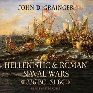 hellenistic and roman naval wars: 336 bc-31 bc