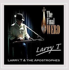 t, larry & the apostrophes : final werd