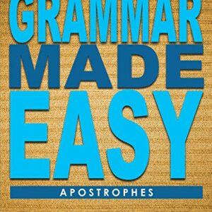 Grammar Made Easy: Apostrophes