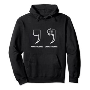 Apostrophe Catastrophe Funny Cat Kitten Kitty Pet Owner Pullover Hoodie