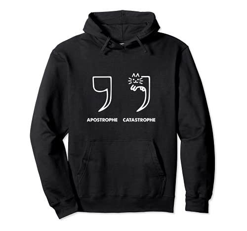 Apostrophe Catastrophe Funny Cat Kitten Kitty Pet Owner Pullover Hoodie