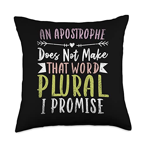 Punctuation Spelling Grammar Gift Idea Funny an Apostrophe Does Not Make That Word Plural Grammar Throw Pillow, 18x18, Multicolor