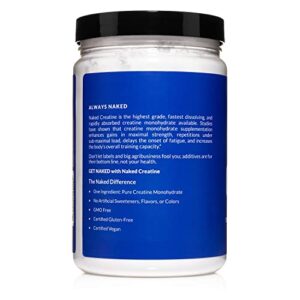 Pure Creatine Monohydrate – 100 Servings - 500 Grams, 1.1lb Bulk, Vegan, Non-GMO, Gluten Free, Soy Free. Aid Strength Gains, No Artificial Ingredients - Naked CREATINE