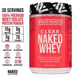 Clear Naked Whey Protein Isolate, Fruit Punch, 100% Iso Protein Powder, No GMOs or Artificial Sweeteners, Gluten-Free, Soy-Free - 30 Servings