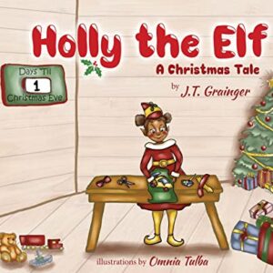 Holly the Elf: A Christmas Tale