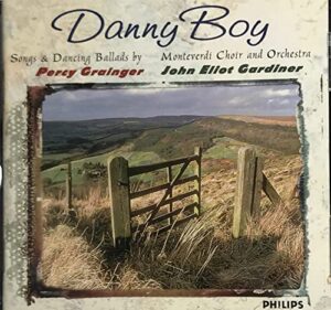 danny boy: songs and dancing ballads by percy grainger