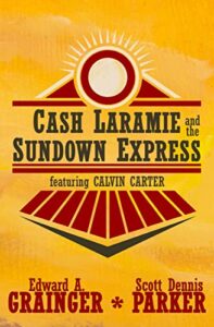 cash laramie and the sundown express