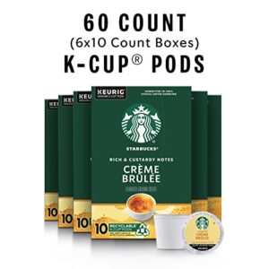 Starbucks Flavored K-Cup Coffee Pods — Crème Brûlée for Keurig Brewers — 6 boxes (60 pods total)