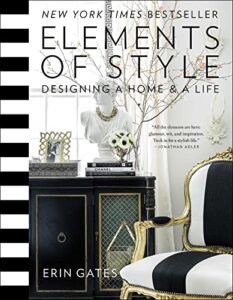 elements of style: designing a home & a life