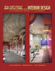 architecture and interior design: an integrated history to the present (fashion series)