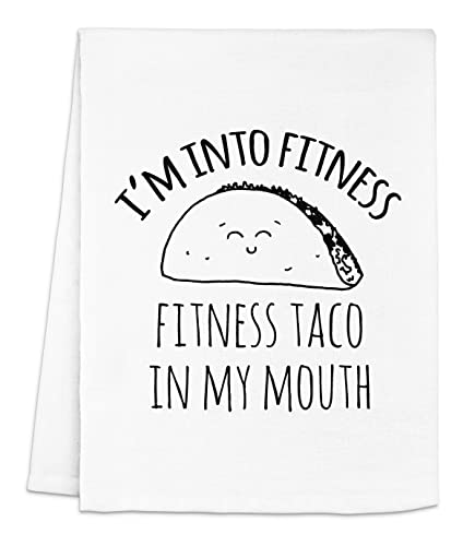 Funny Kitchen Towel, I'm Into Fitness, Fitness Taco In My Mouth, Flour Sack Dish Towel, Sweet Housewarming Gift, White