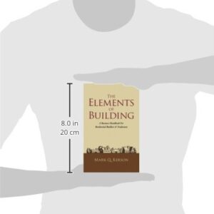 The Elements of Building: A Business Handbook For Residential Builders & Tradesmen