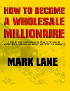 how to become a wholesale millionaire