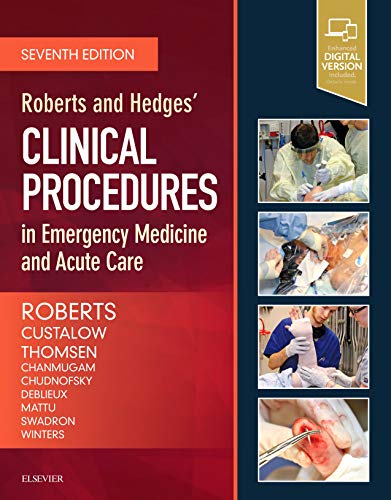 Roberts and Hedges’ Clinical Procedures in Emergency Medicine and Acute Care