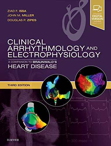 Clinical Arrhythmology and Electrophysiology: A Companion to Braunwald's Heart Disease