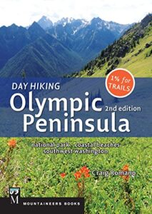 day hiking olympic peninsula, 2nd edition: national park / coastal beaches / southwest washington