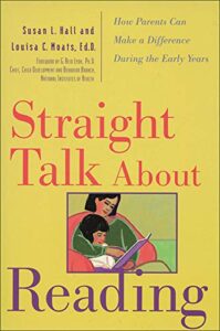 straight talk about reading: how parents can make a difference during the early years