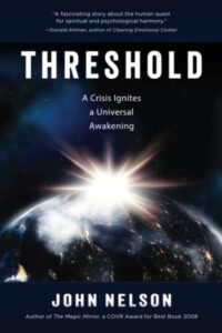 threshold: a crisis ignites a universal awakening