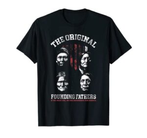 the original founding fathers native american t-shirt