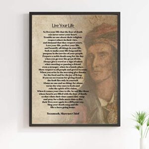 "Live Your Life"-Tecumseh, Shawnee Chief- Poetry Wall Art Print-11 x 14"-Ready to Frame. Spiritual Print w/Replica Distressed Parchment Design. Native American Home-Office-Studio Decor. Live Life!