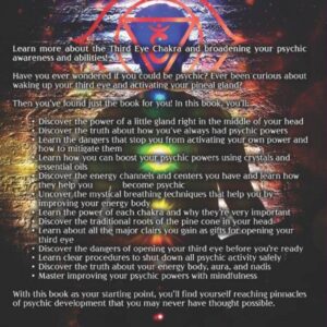 Third Eye Awakening: Activating the Pineal Gland to Awaken Your Third Eye Chakra and Developing Your Psychic Abilities (Psychic Awakening)