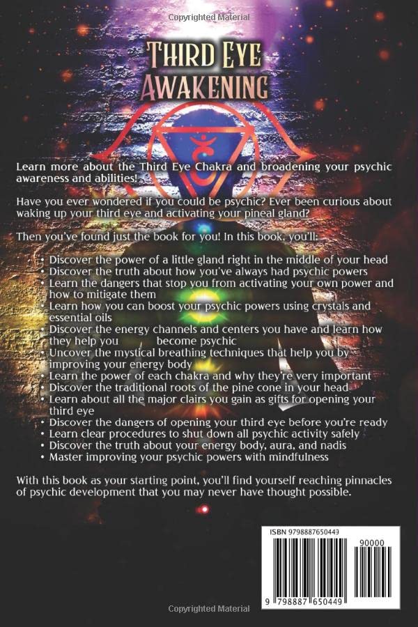 Third Eye Awakening: Activating the Pineal Gland to Awaken Your Third Eye Chakra and Developing Your Psychic Abilities (Psychic Awakening)