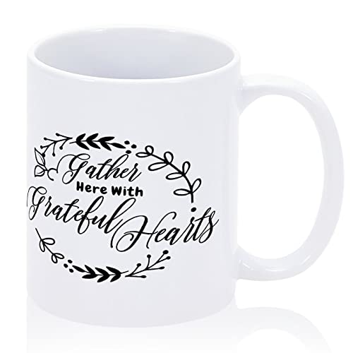 Gather Here with Grateful Hearts Funny Mug 11oz Good Morning Mug Funny Quote Coffee Mug Ceramic Motivational Quote Cup Gaming Coffee Mug Gift for Couples Anniversary and Newlyweds Engagement Party